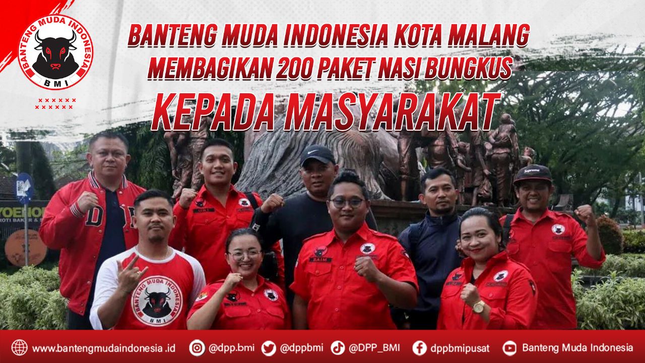 Banteng Muda Indonesia Kota Malang Bagikan 200 Paket Nasi Bungkus ...